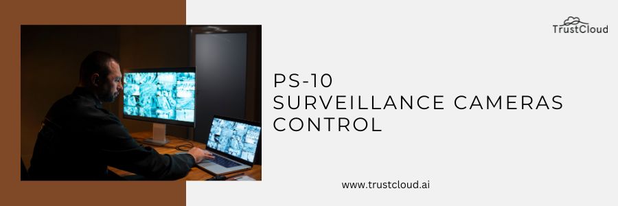 PS-10 - Surveillance Cameras