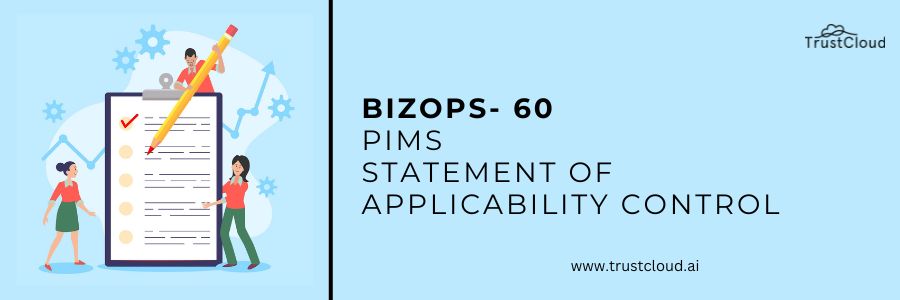 BIZOPS- 60- PIMS Statement of Applicability