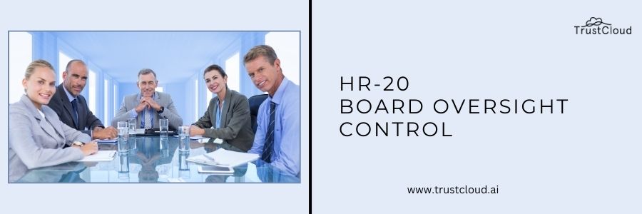 HR-20 Board of Directors Oversight